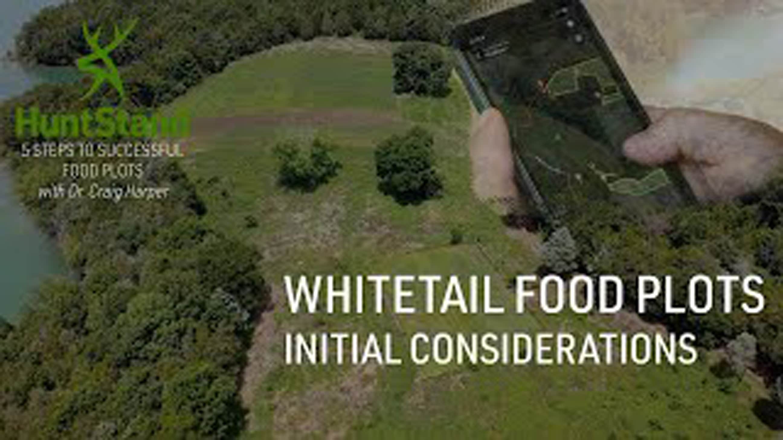 Whitetail Food Plots: Initial Considerations - HuntStand